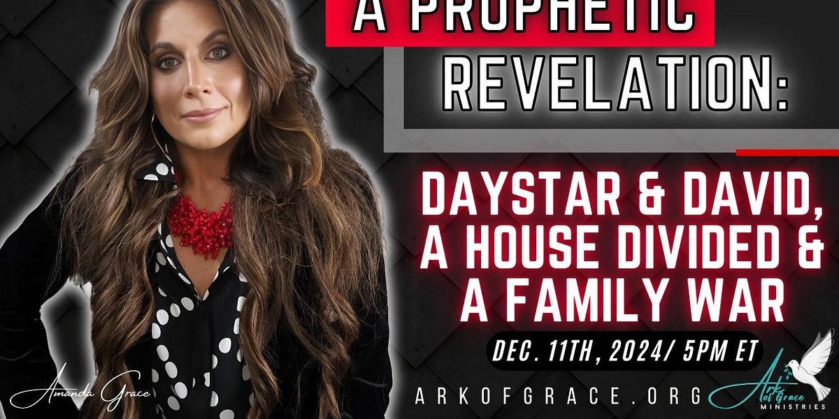 A Prophetic Revelation: Daystar and David, a House Divided and a Family War