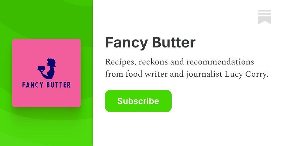 Fancy Butter | Lucy Corry | Substack