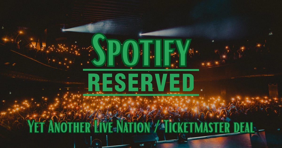 Spotify Reserved - Yet Another Live Nation/Ticketmaster Deal