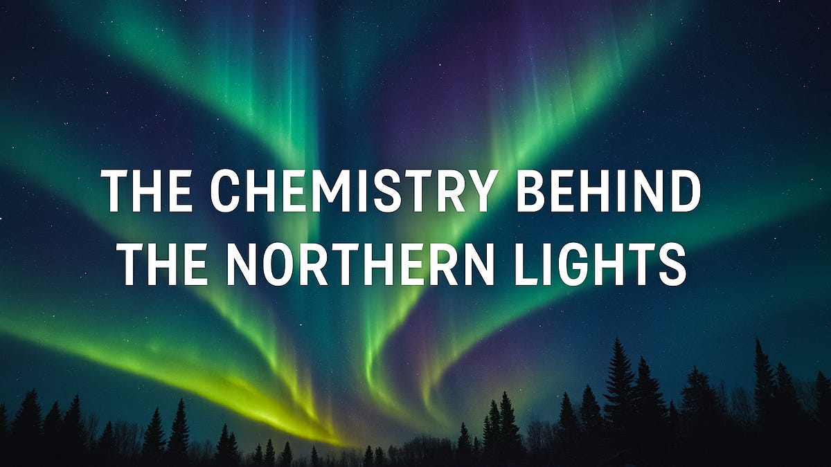 The Chemistry Behind the Northern Lights - by Kishore