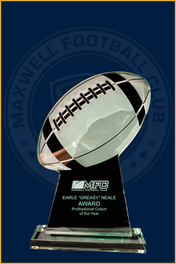 Greasy Neale Award - by Dom Amoroso - Maxwell Football Club