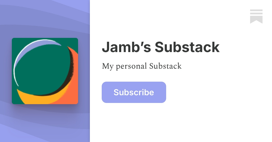 Jamb’s Substack | JambMaster | Substack