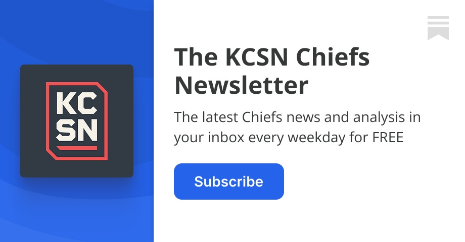 The KCSN Chiefs Newsletter | KC Sports Network | Substack