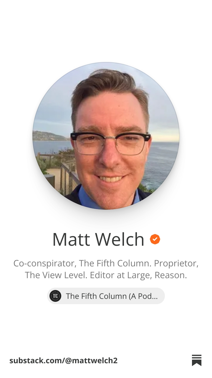 Matt Welch | Substack