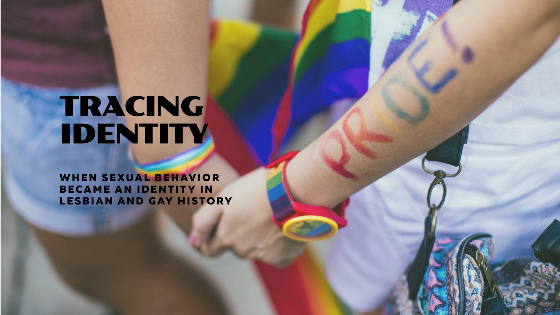 Tracing Identity: When Sexual Behavior Became an Identity in Lesbian ...