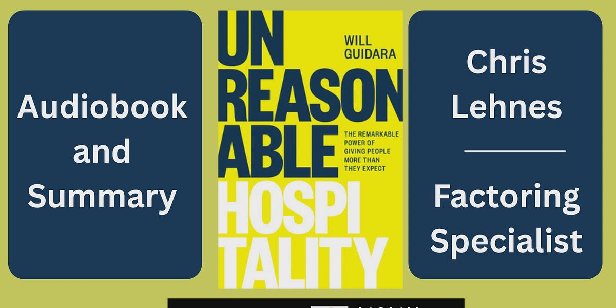 Unreasonable Hospitality by Will Guidara - Summary and Analysis