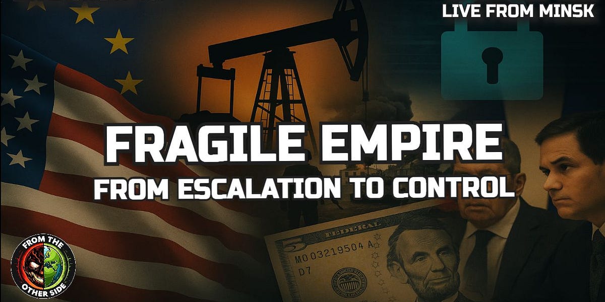 FRAGILE EMPIRE: FROM ESCALATION TO CONTROL