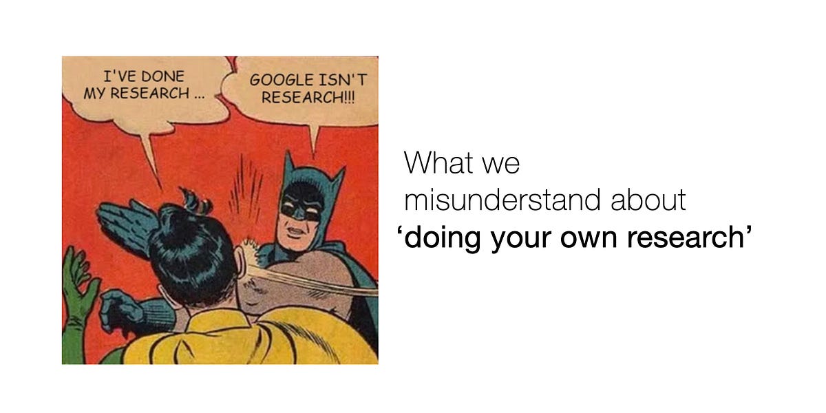 What we misunderstand about “doing your own research”