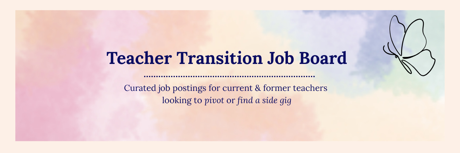 Teacher Transition Job Board: 2/12/26 - by Laura Etter