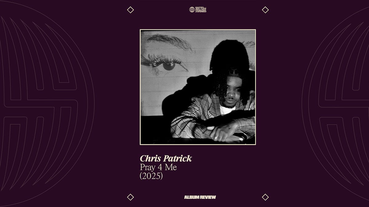 Album Review: Pray 4 Me by Chris Patrick