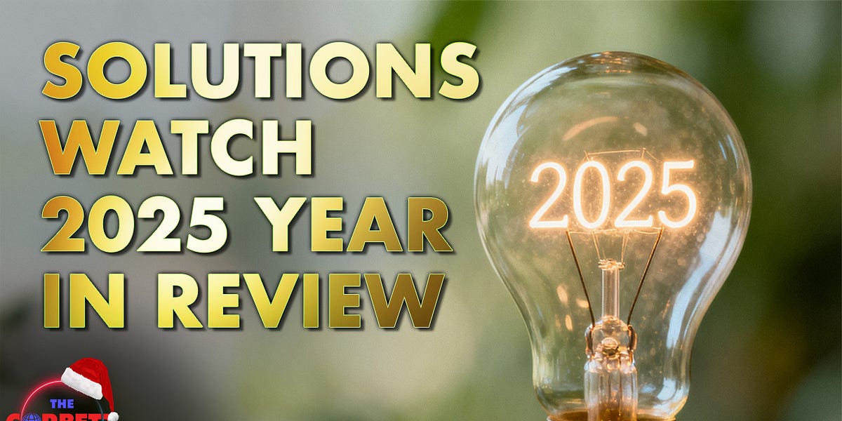 2025 Year in Review – #SolutionsWatch