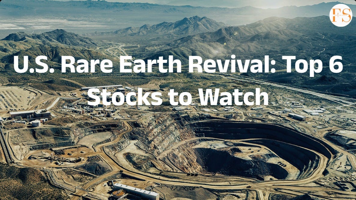 U.S. Rare Earth Revival: Top 6 Stocks to Watch - by Meng Li