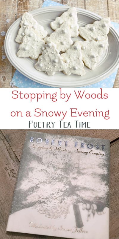 Winter Tea Time: Stopping by Woods on a Snowy Evening