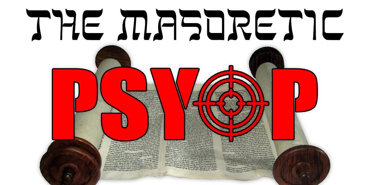 The Masoretic Psyop