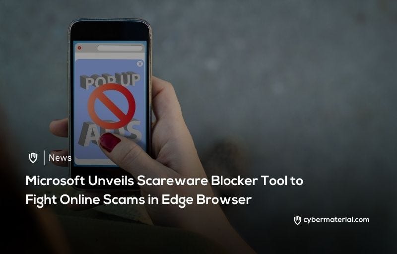 Microsoft Introduces Scareware Blocker Tool
