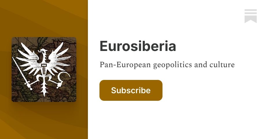 Eurosiberia | Constantin von Hoffmeister | Substack