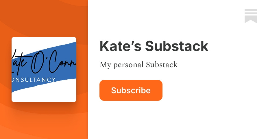 Kate S Substack Kate O Connell Substack