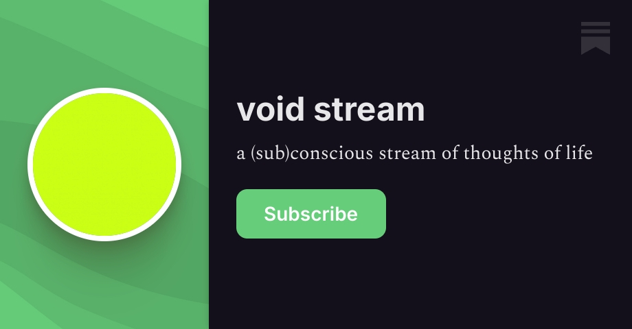 void stream | PW | Substack