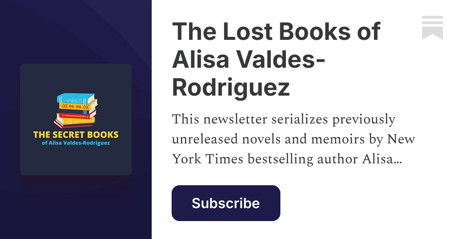 The Lost Books of Alisa Valdes-Rodriguez | Substack