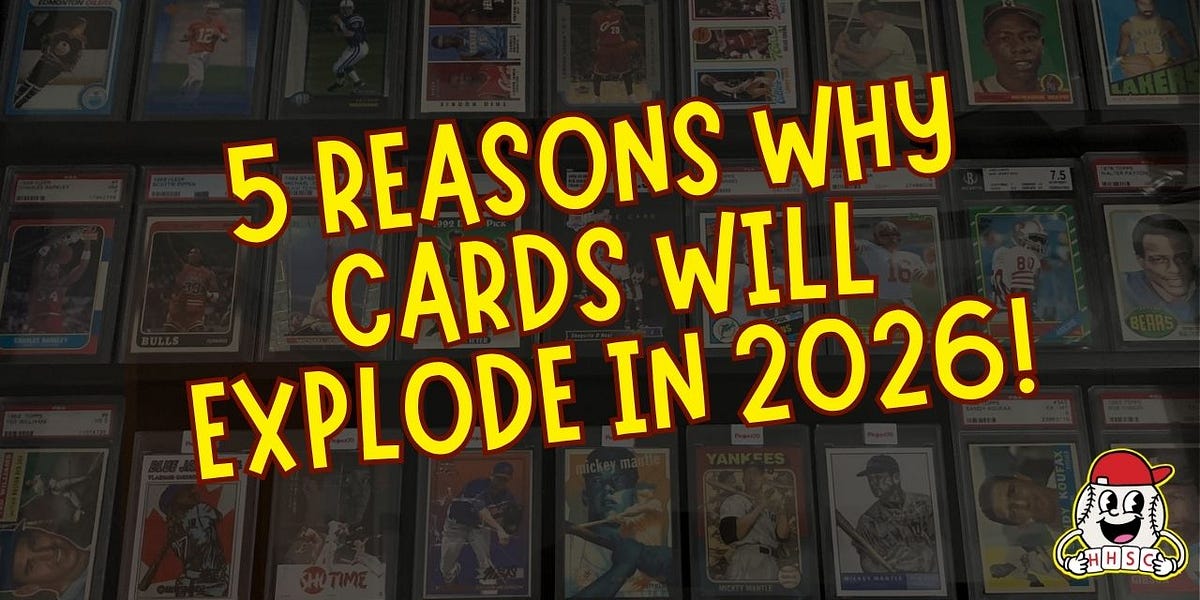 5 Reasons Why Cards Will Explode in 2026! - by David Gonos