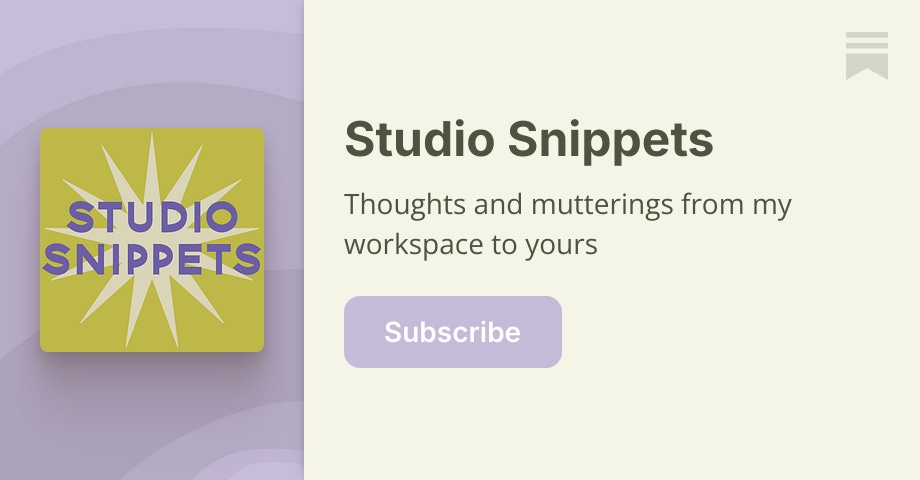 Studio Snippets | Studio Maddy | Substack