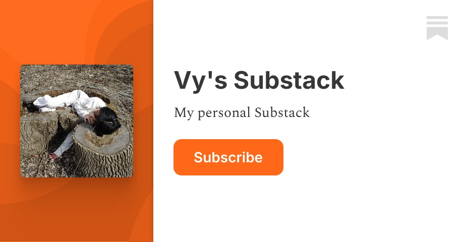 Vy's Substack | Vy Nguyen | Substack
