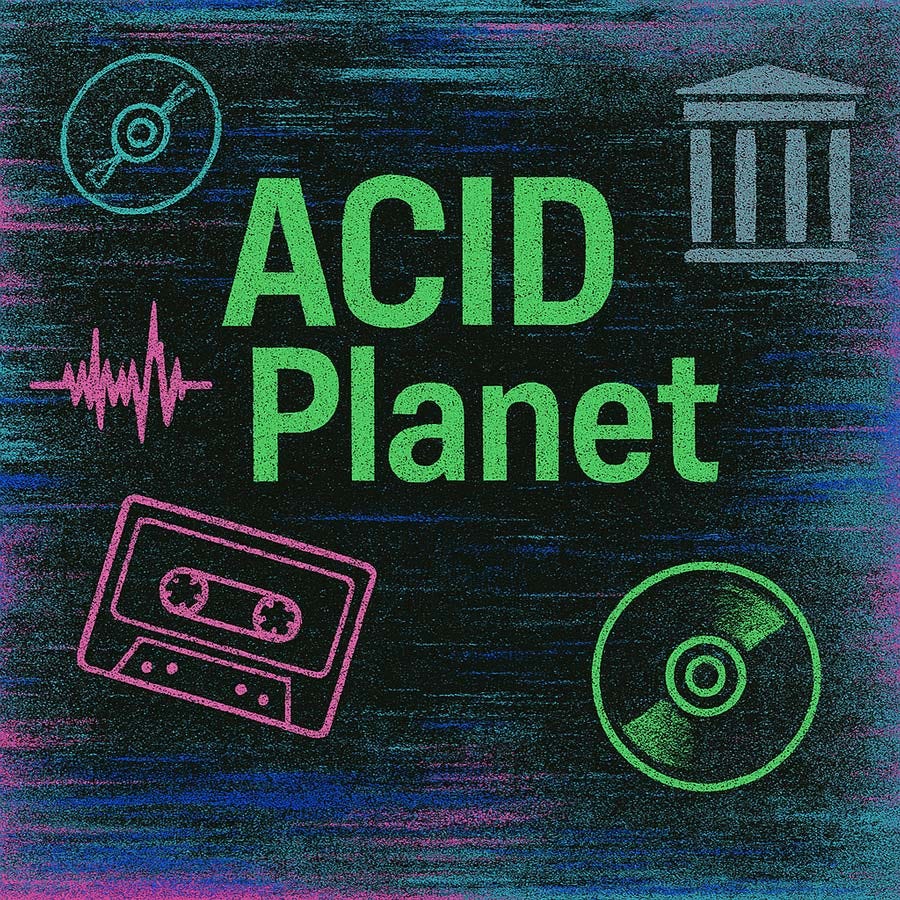 ACID Planet: A Glimpse Back at a Forgotten Music Hub