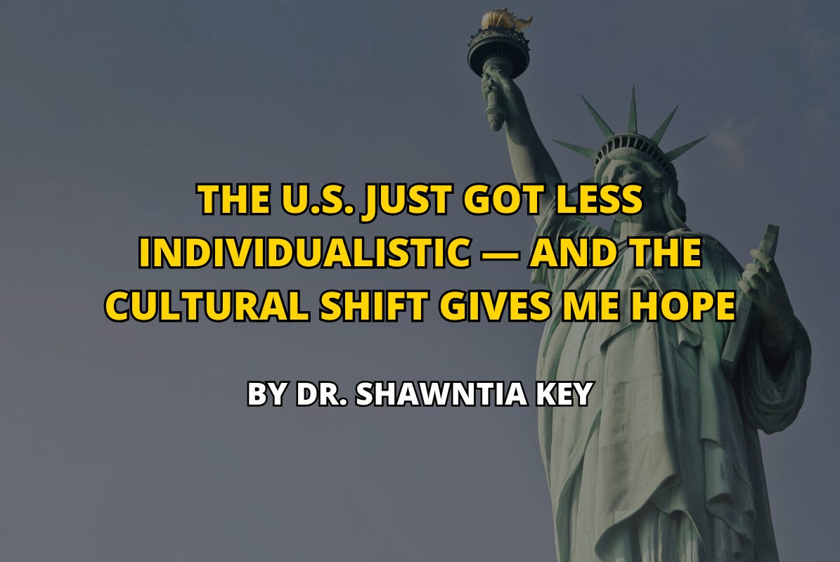 The U.S. Just Got Less Individualistic — And The Cultural Shift Gives ...