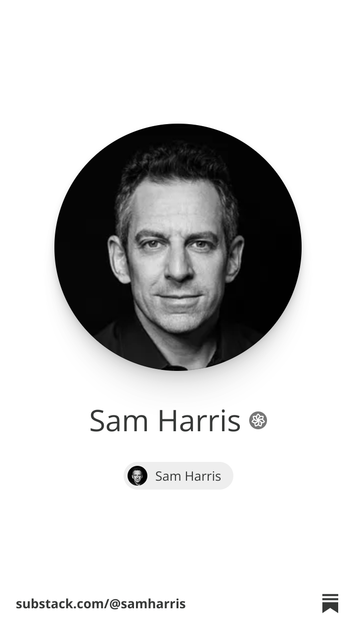 Sam Harris | Substack