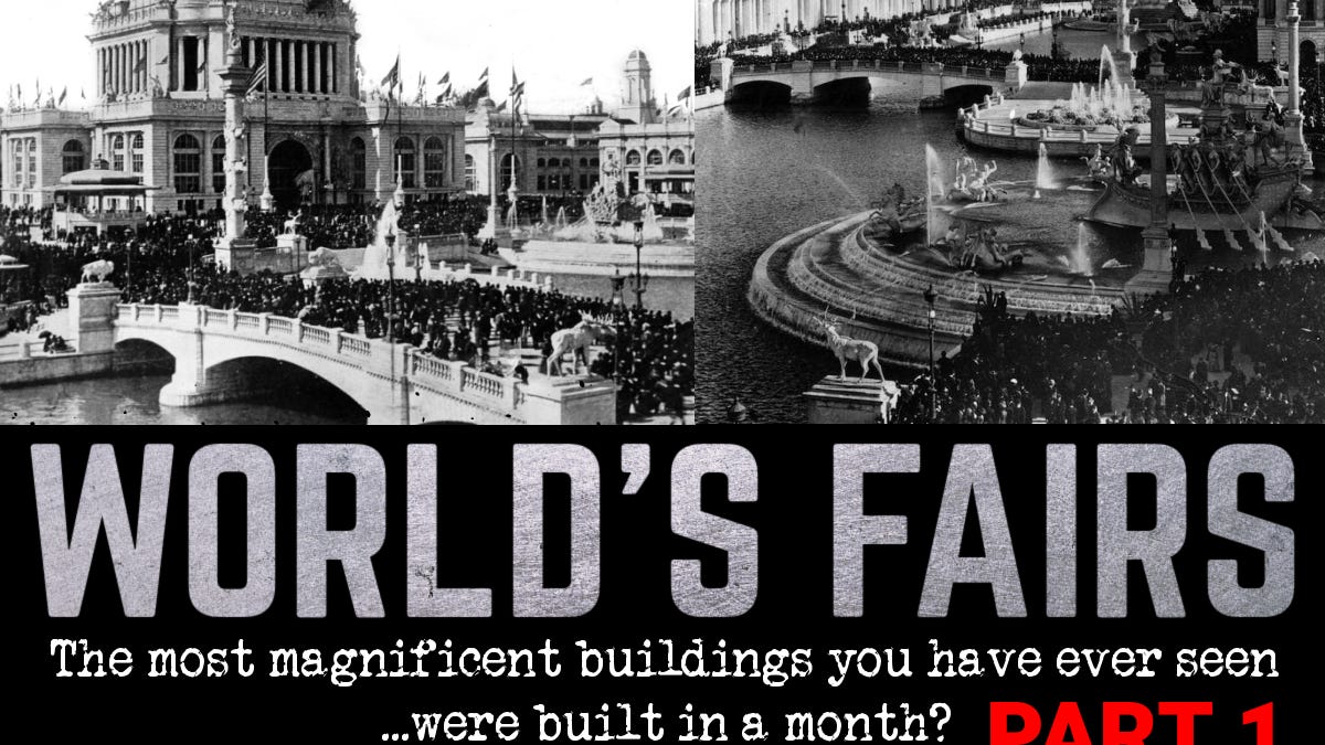 THE WORLD'S FAIRS: Impossible History? The most magnificent buildings ...