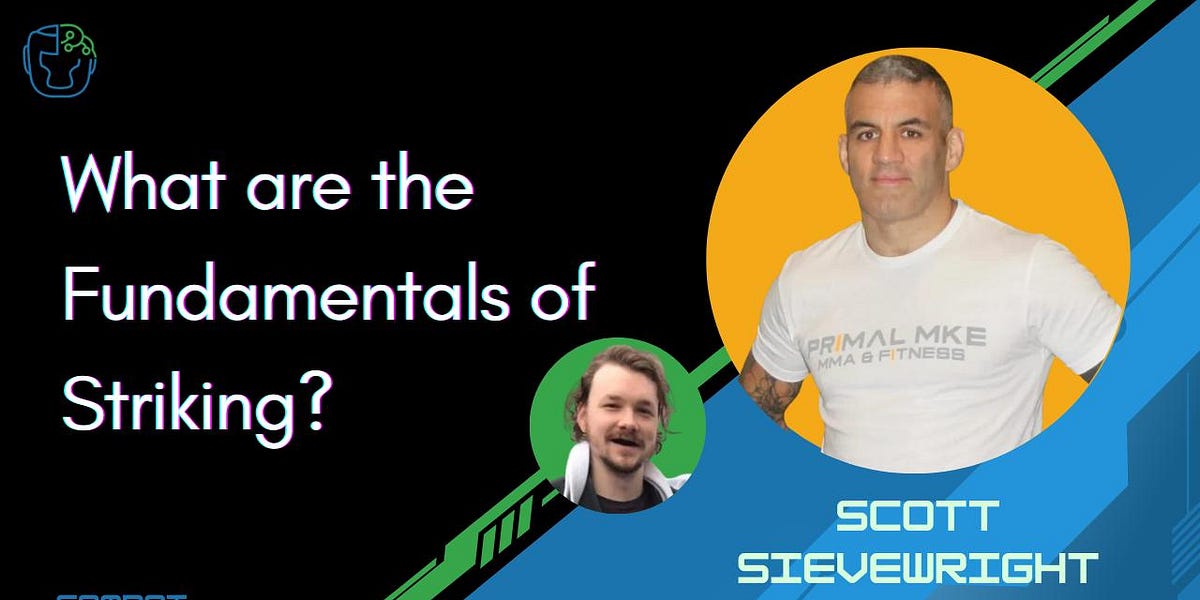 What are the Fundamentals of Striking? w/ Scott Sievewright