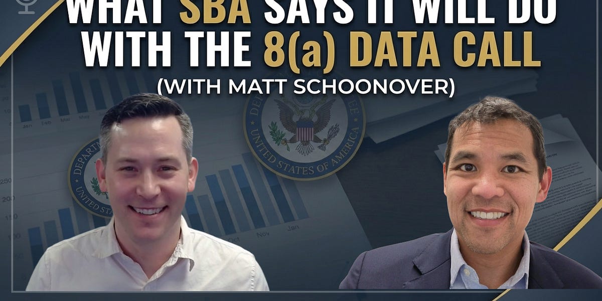 What SBA says it will do with the 8(a) data call (with Matt Schoonover)