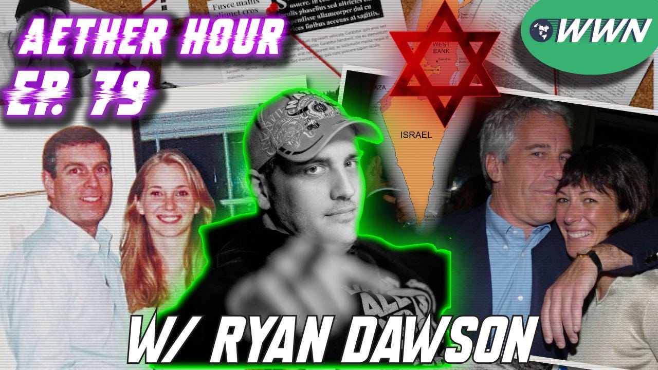 Epstein break Down - Ryan Dawson's Anti-neocon Report