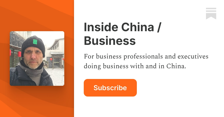 Inside China / Business | Kevin Walmsley | Substack