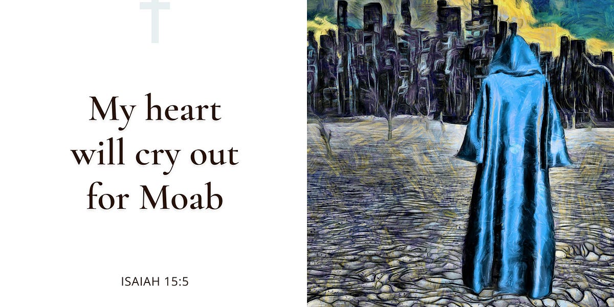 Isaiah 15: The Cry For Moab - THE BIBLE VERSE JOURNAL