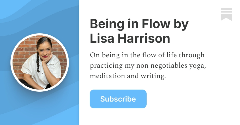 Being in Flow by Lisa Harrison | Substack