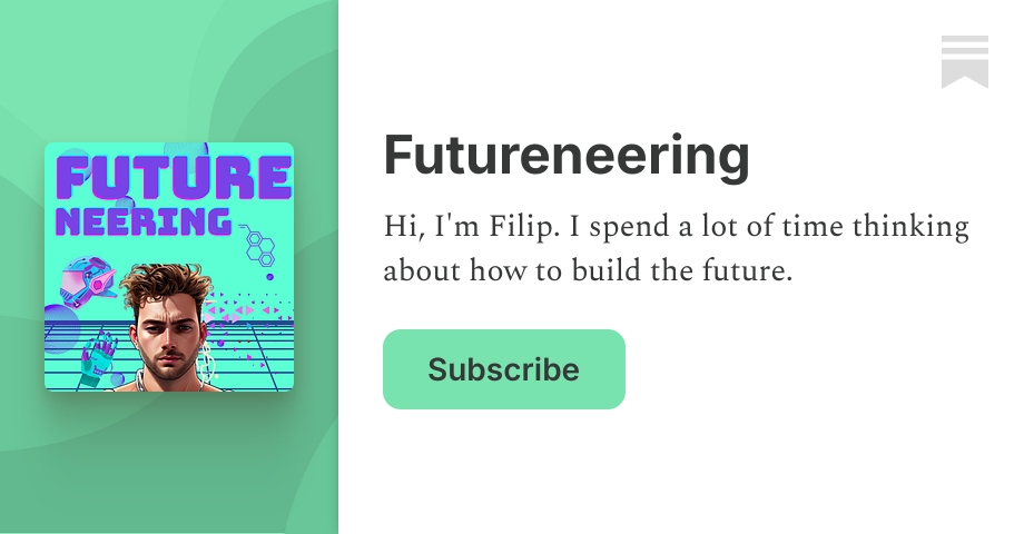 Futureneering | Filip Saric | Substack