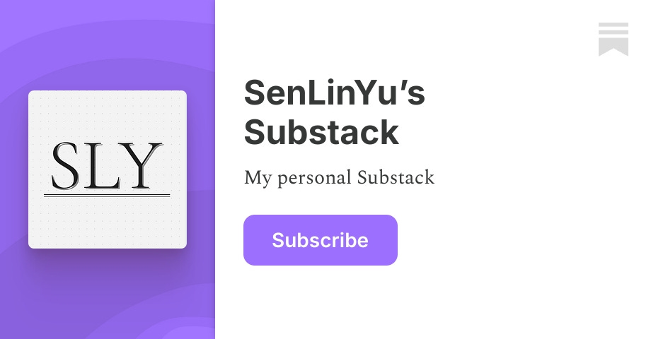 SenLinYu’s Substack | Substack