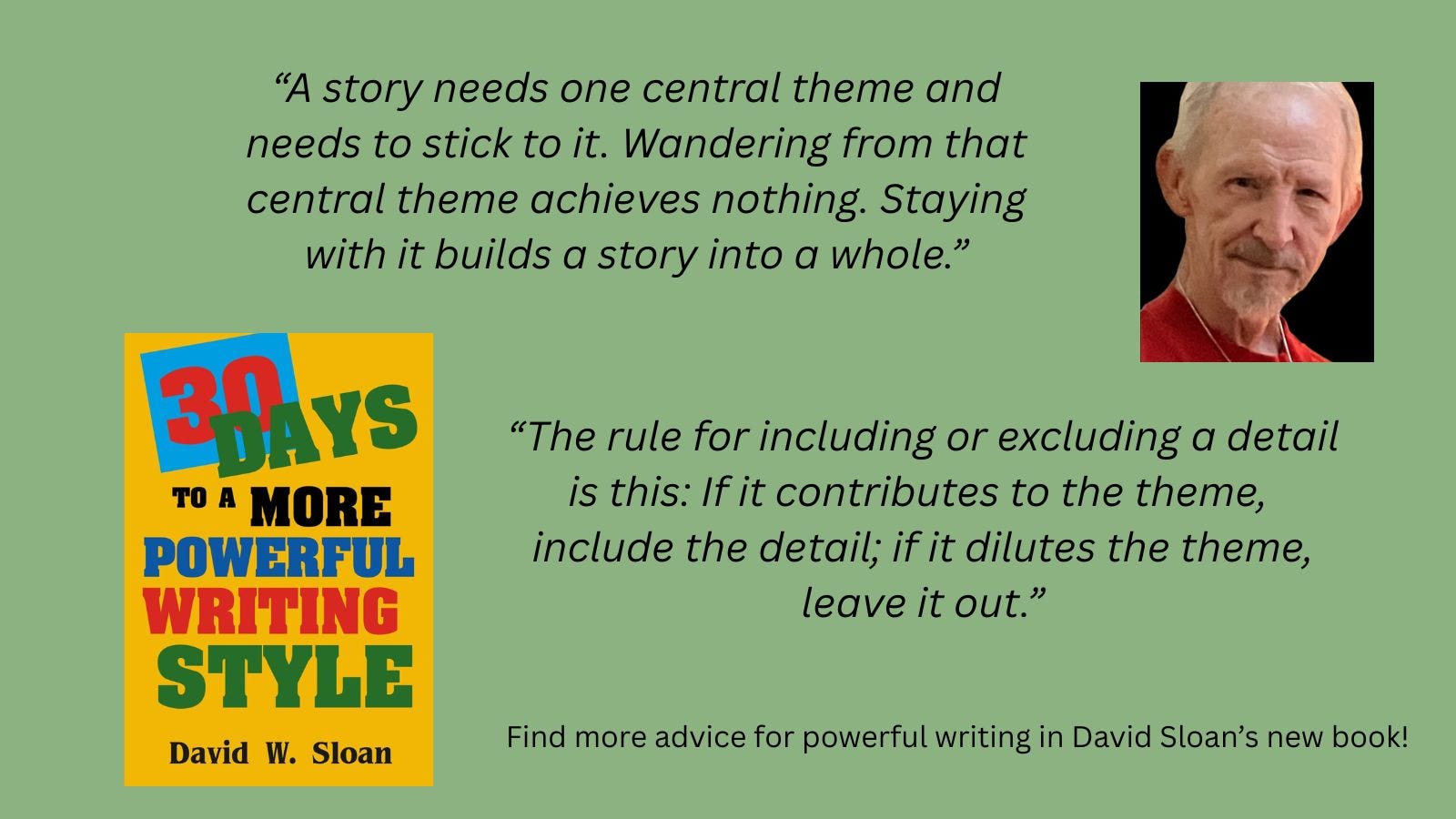 How to achieve powerful writing, part 4: Have only one theme