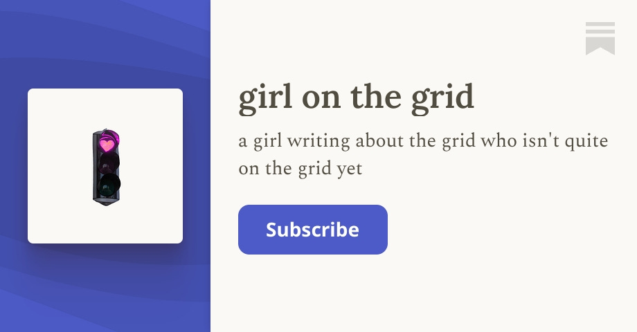girl on the grid | mia wallace | Substack