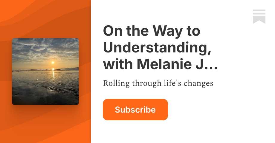 On the Way to Understanding, with Melanie J Keller | Substack