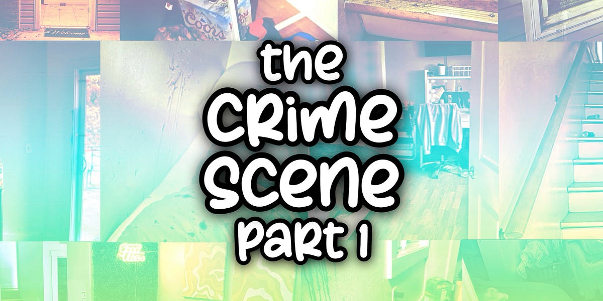 The Crime Scene, Part 1 - Justice 4 Idaho 4