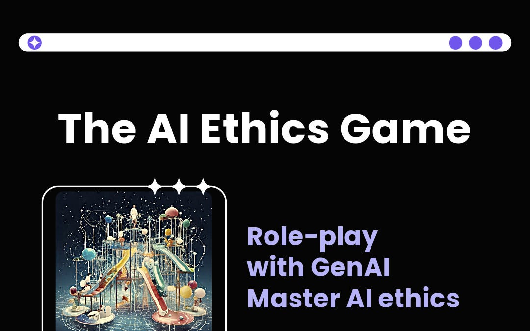 Launching a game! The AI Ethics Game! - by Ravit Dotan