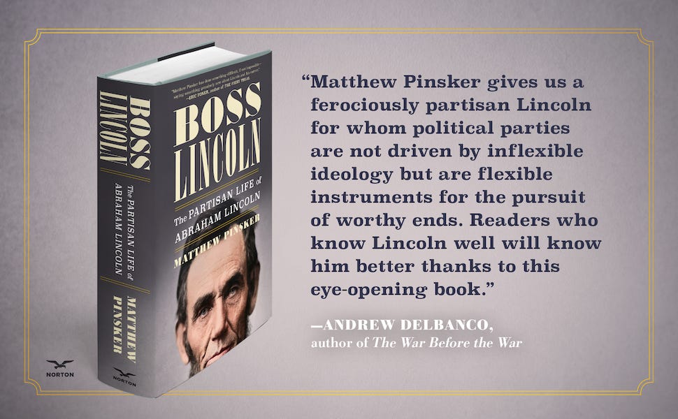 BOSS LINCOLN: A Conversation With Matthew Pinsker
