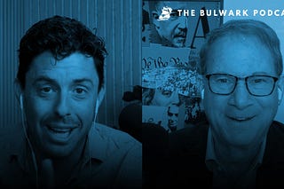 The Bulwark Podcast | The Bulwark | Substack