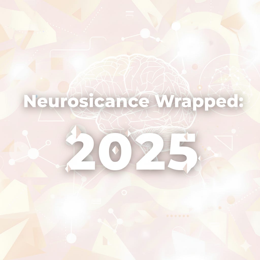 Neuroscience Wrapped: 2025 - by Sam Simon - Neuro For All