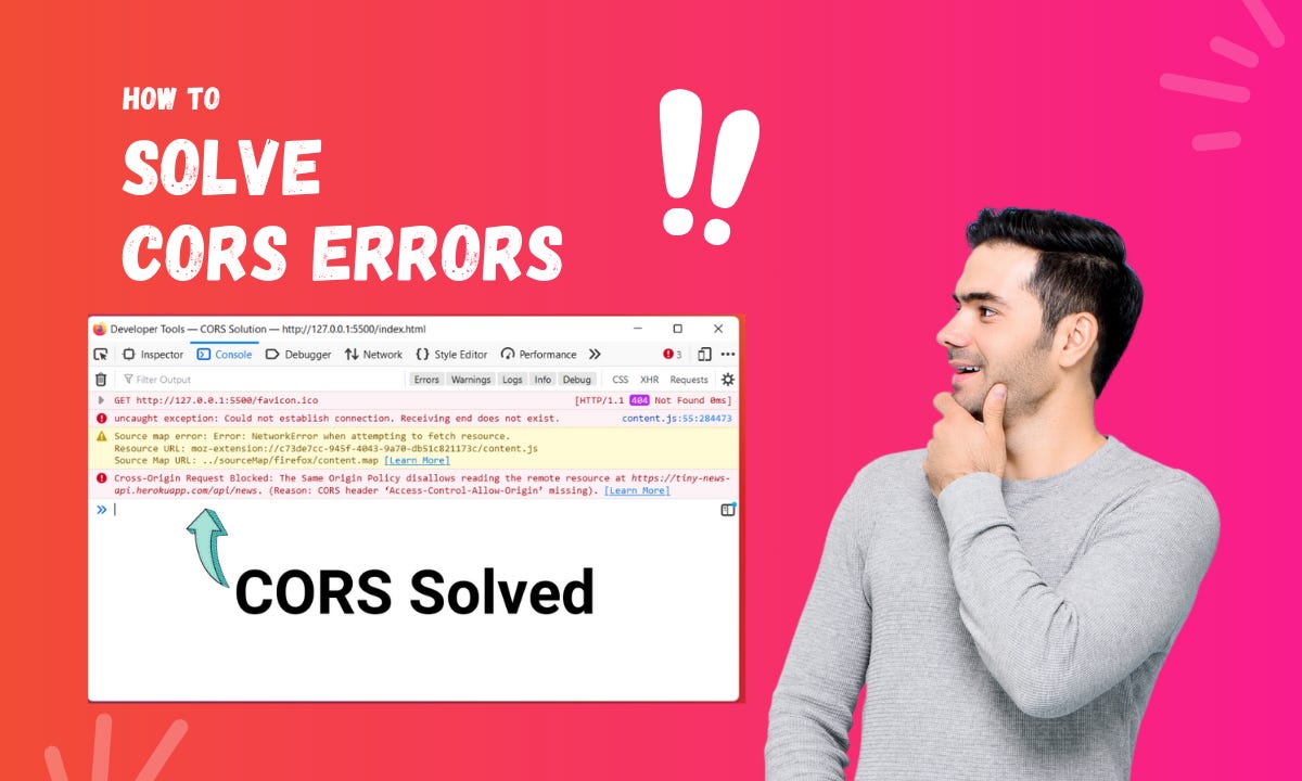 Here’s Exactly How To Resolve CORS Errors In Your Fetch Calls