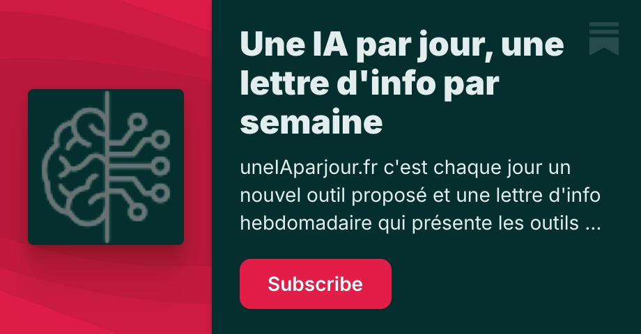 Une IA par jour, une lettre d'info par semaine | Substack