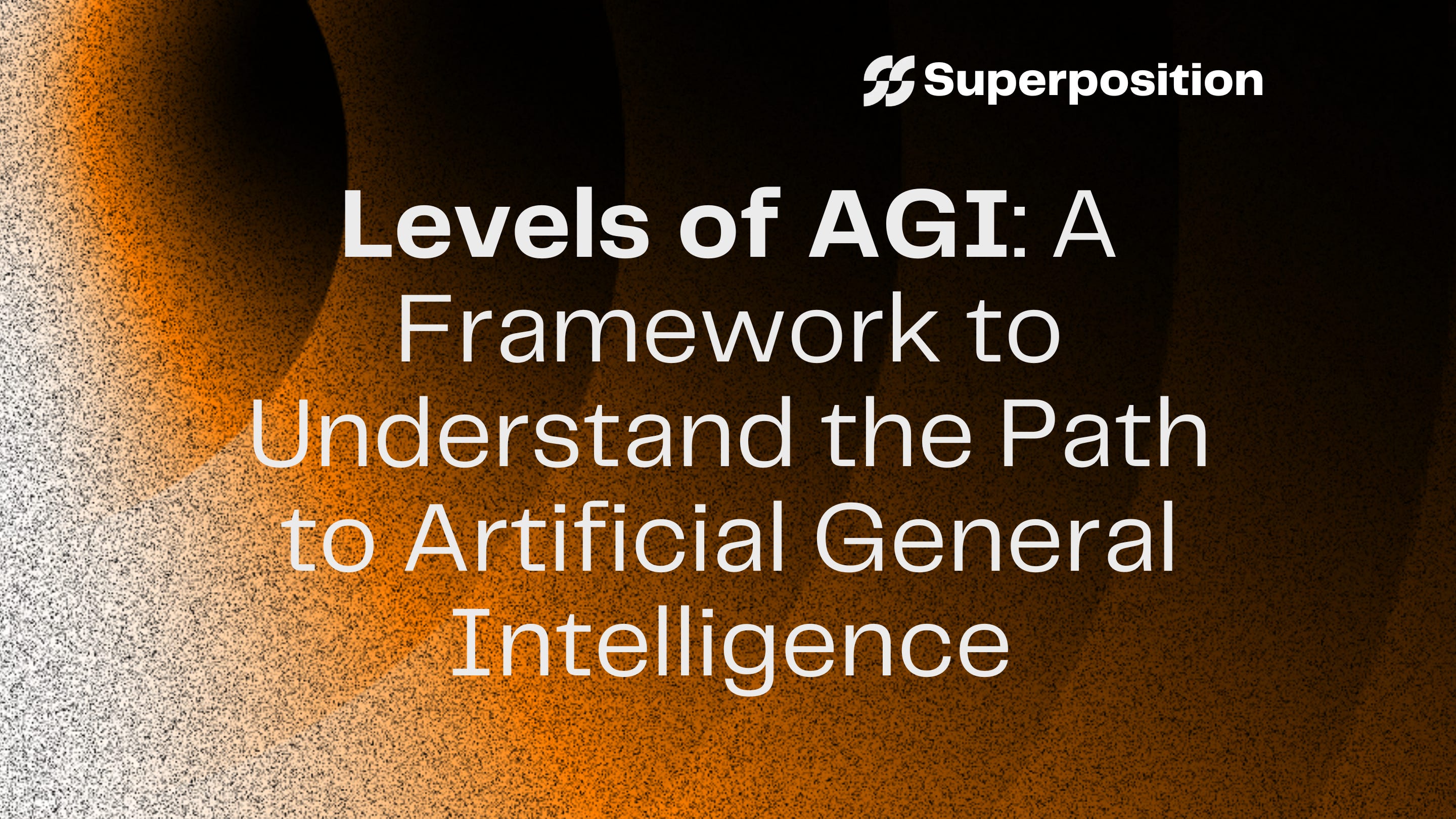 Levels of AGI: A Framework to Understand the Path to Artificial General ...
