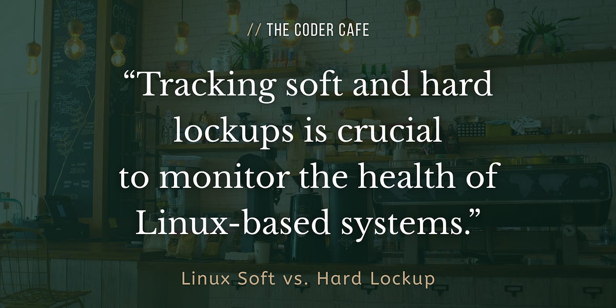 Linux Soft vs. Hard Lockup: Understanding Kernel Freezes in Linux